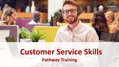 Customer Service Skills Course - Provide Unparalleled Customer Support